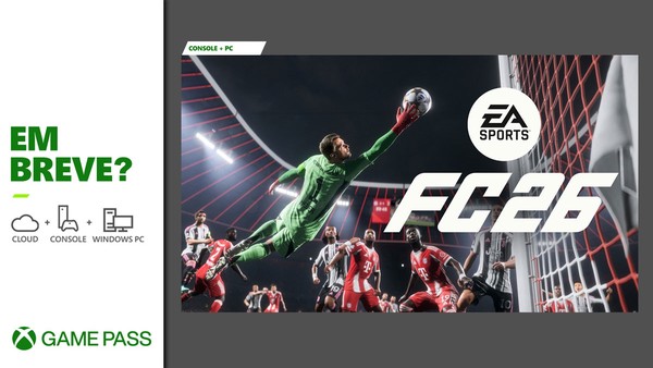 Quando o EA Sports FC 26 chega ao Game Pass? Confira previsão